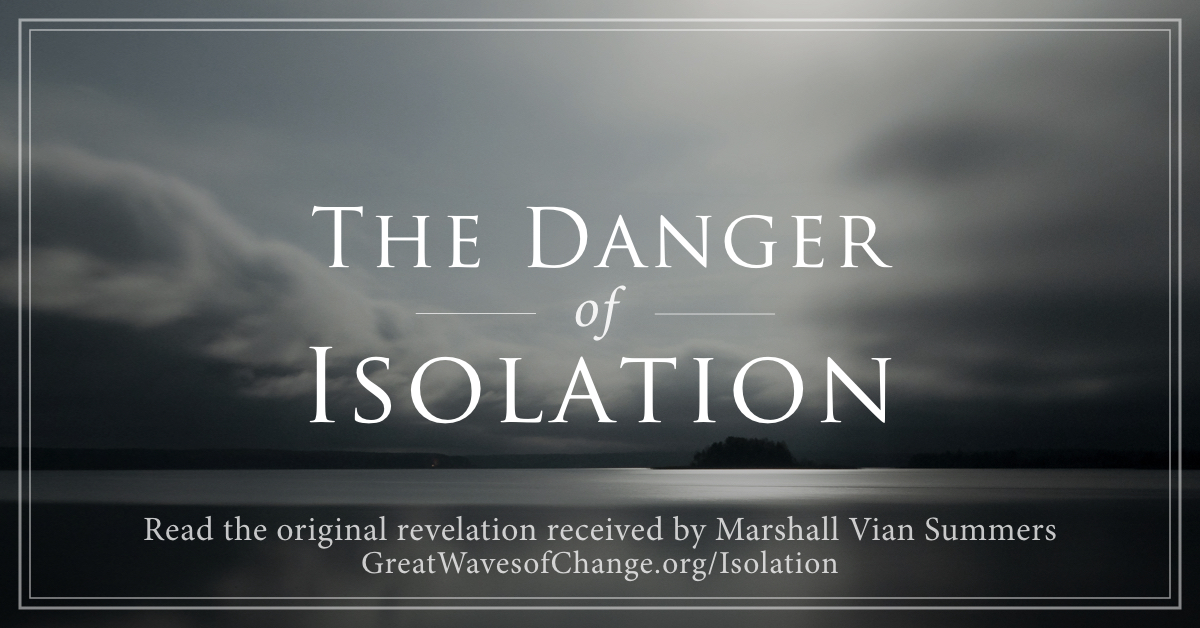 The Danger of Isolation - Great Waves of Change